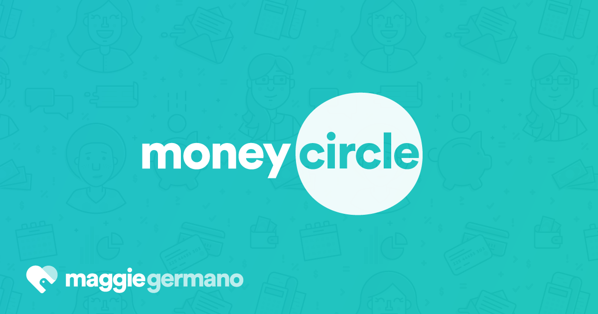Money Circle | Maggie Germano | Financial coach for women